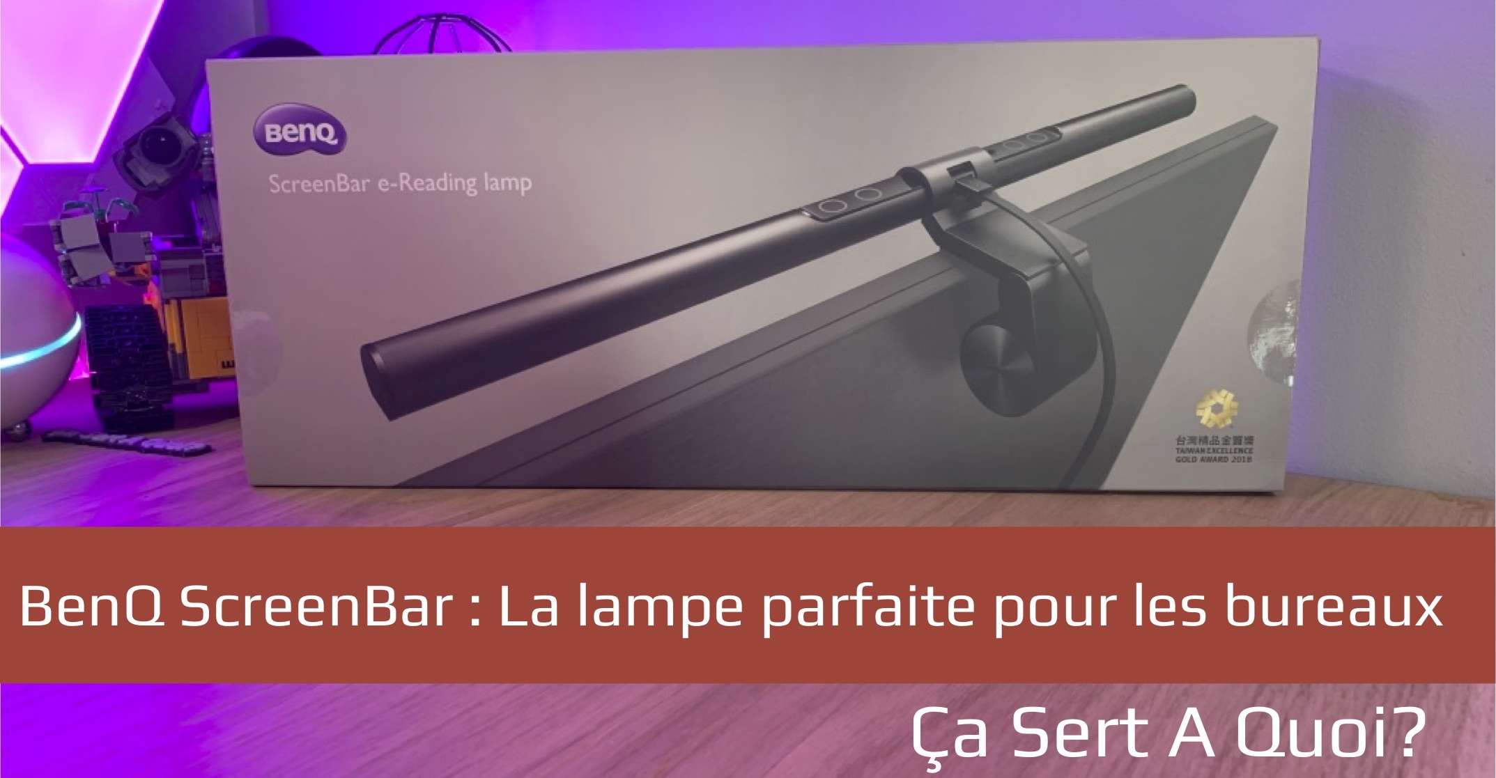 Test de la BenQ ScreenBar, la lampe parfaite pour les bureaux | Ça Sert ...